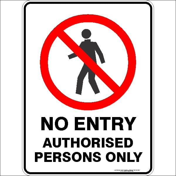 Safety Sign NO ENTRY AUTHORISED PERSONS ONLY EBay