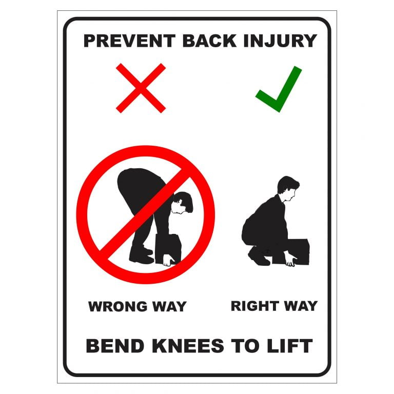 Prevent Back Injury - Bend Knees To Lift - Miscellaneous Sign - Buy Now
