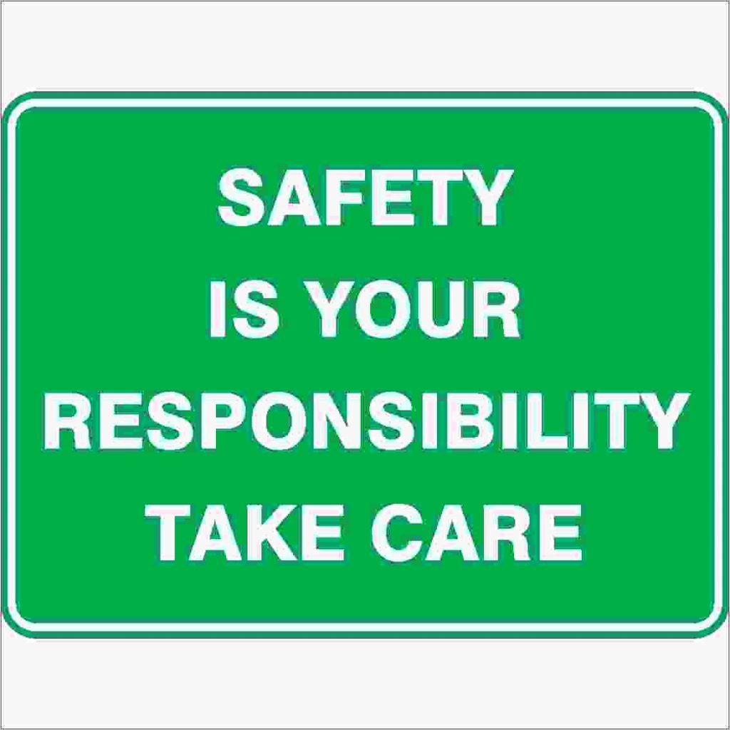 Safety Is Your Responsibility Take Care - Buy Now