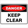 Keep Clear - Danger Sign - Buy Now