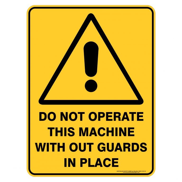 Do Not Operate This Machine Without Guards In Place - Buy Now