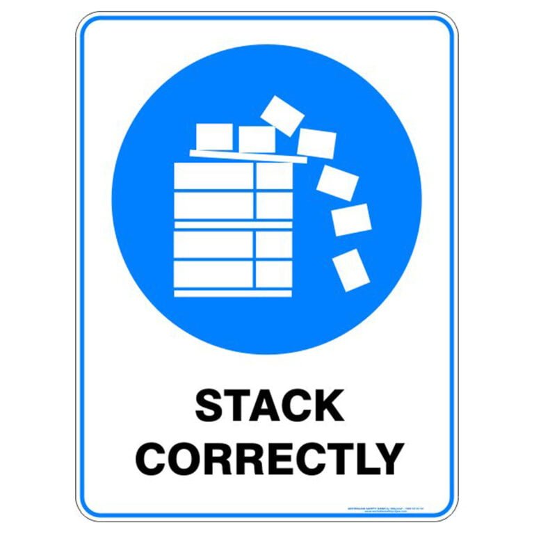 Stack Correctly - Mandatory Sign - Buy Now
