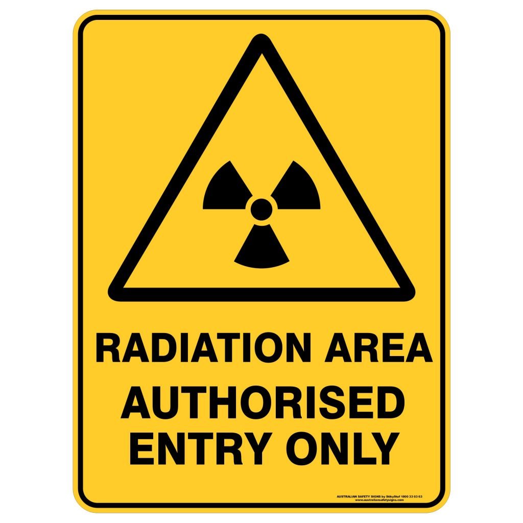 Radiation Area Authorised Entry Only - Buy Now