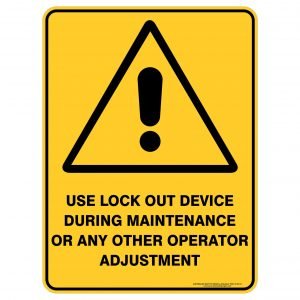 Use Lock Out Device During Maintenance Or Any Operator Adjustment - Buy Now