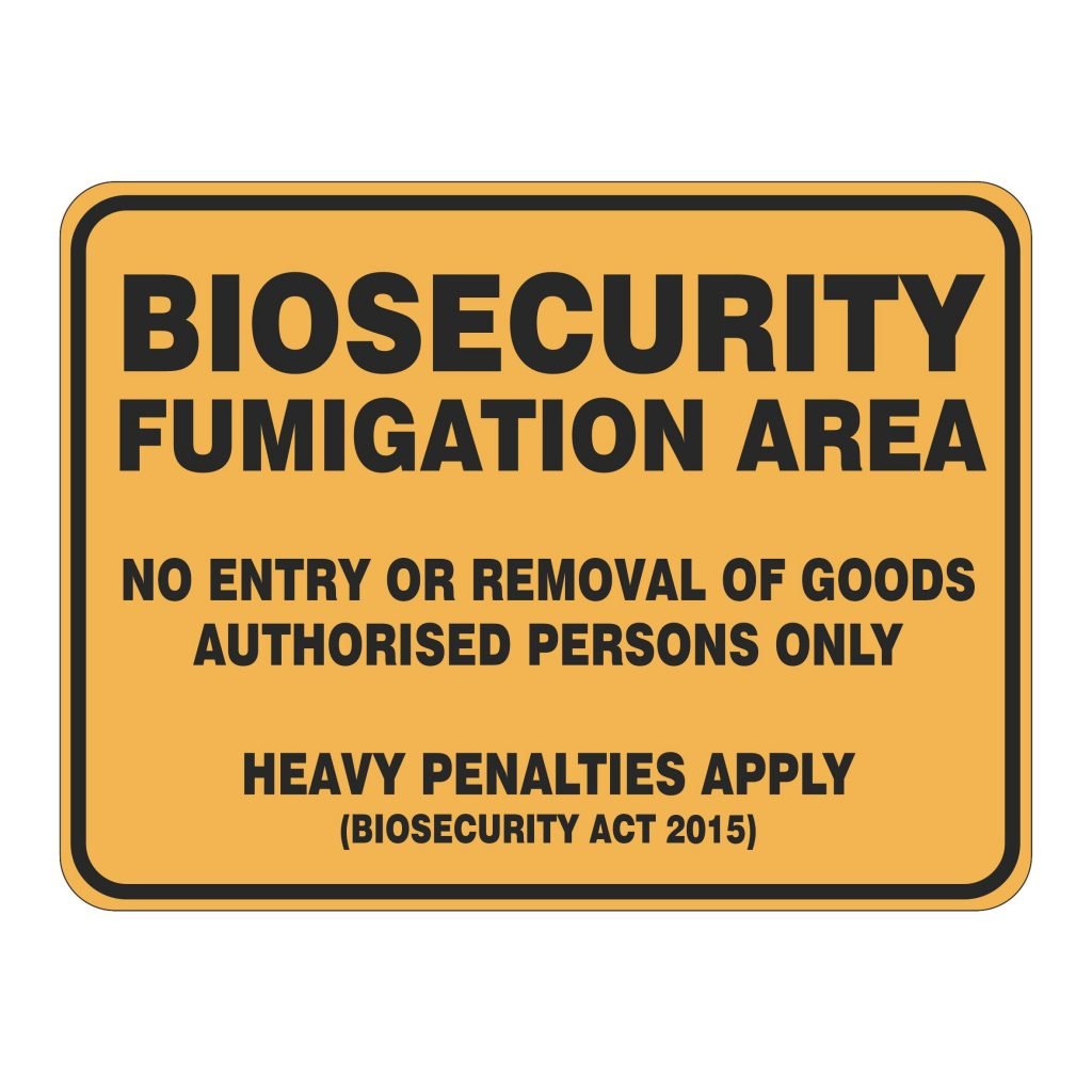 Biosecurity Fumigation Area No Entry Or Removal Of Goods - Buy Now