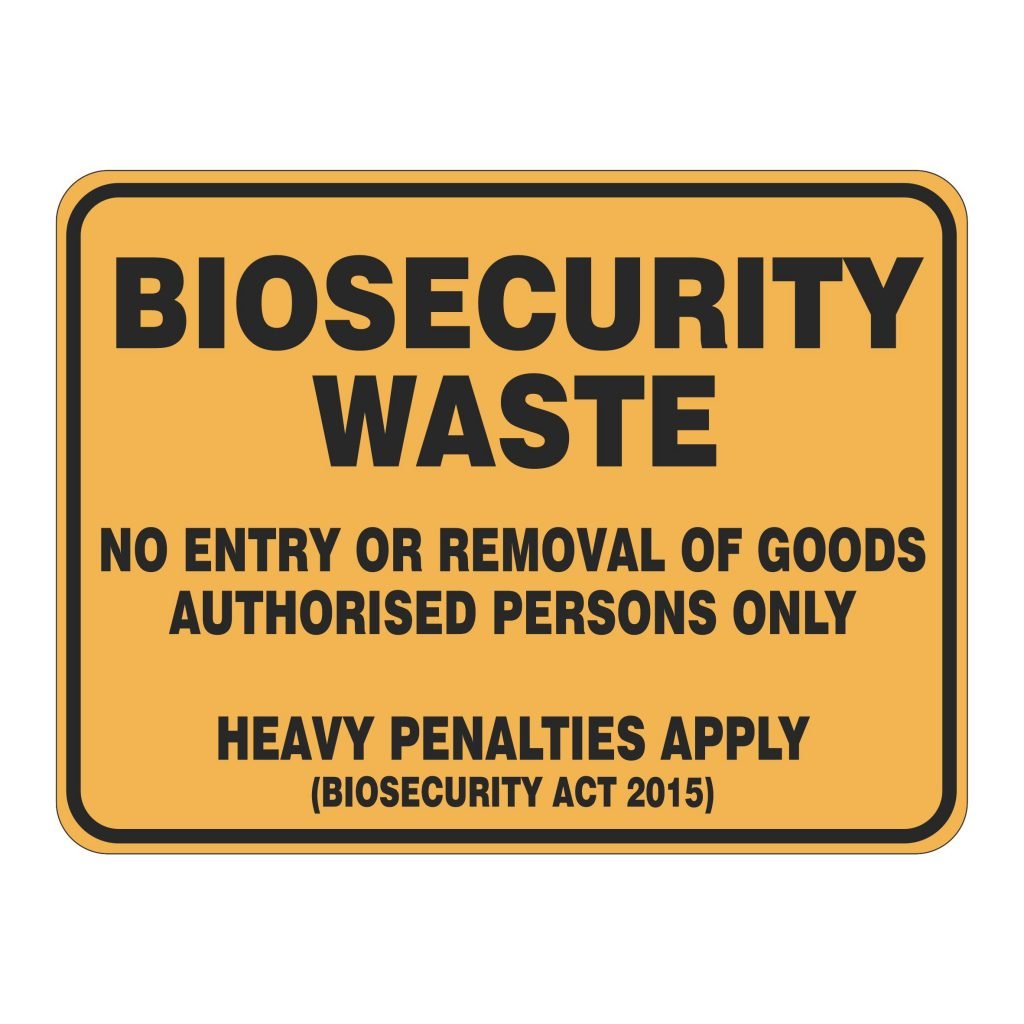 Biosecurity Waste No Entry Or Removal Of Goods - Buy Now