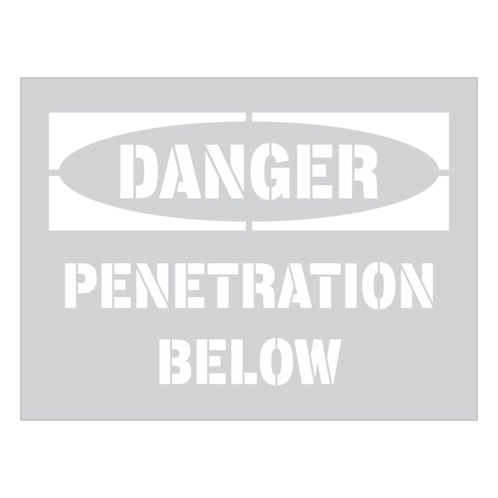 Danger Penetration Below Stencil - Buy Now
