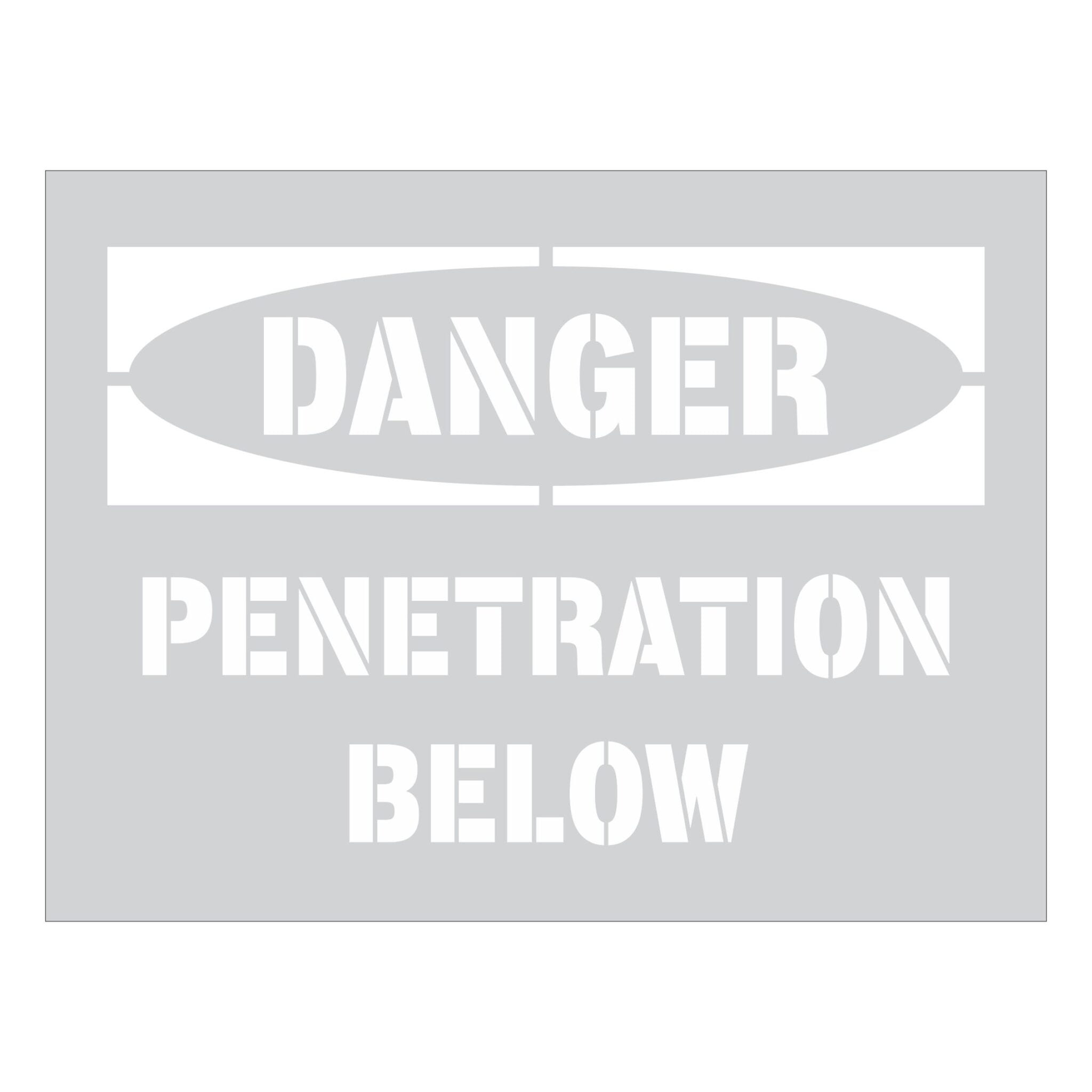 Danger Penetration Below Stencil - Buy Now