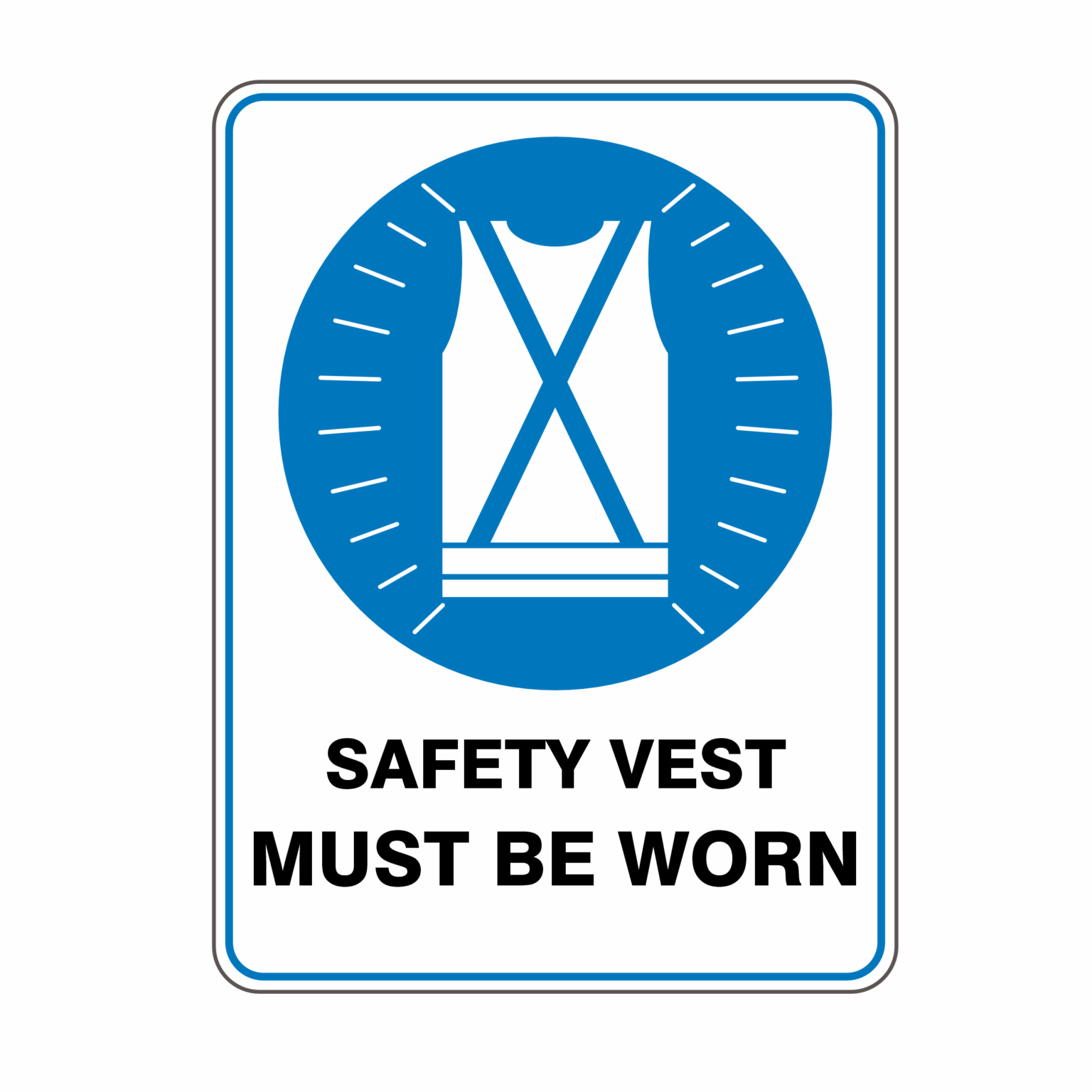Safety Vest Must Be Worn - Buy Now