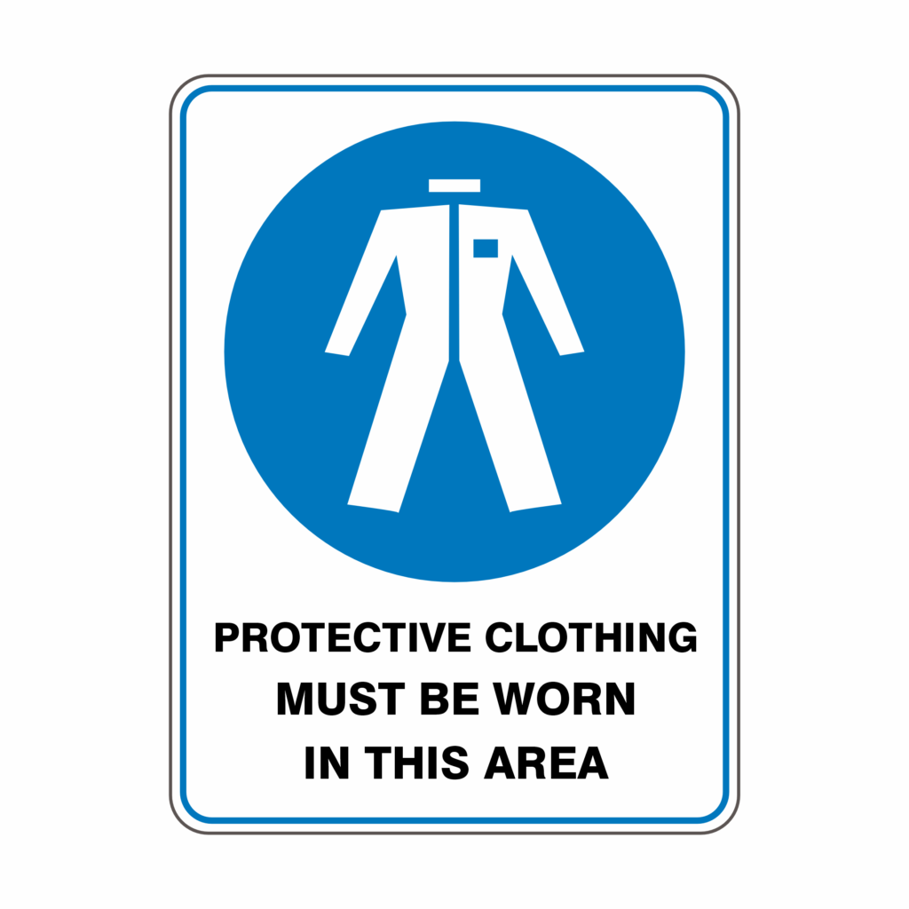 Protective Clothing Must Be Worn In This Area - Buy Now