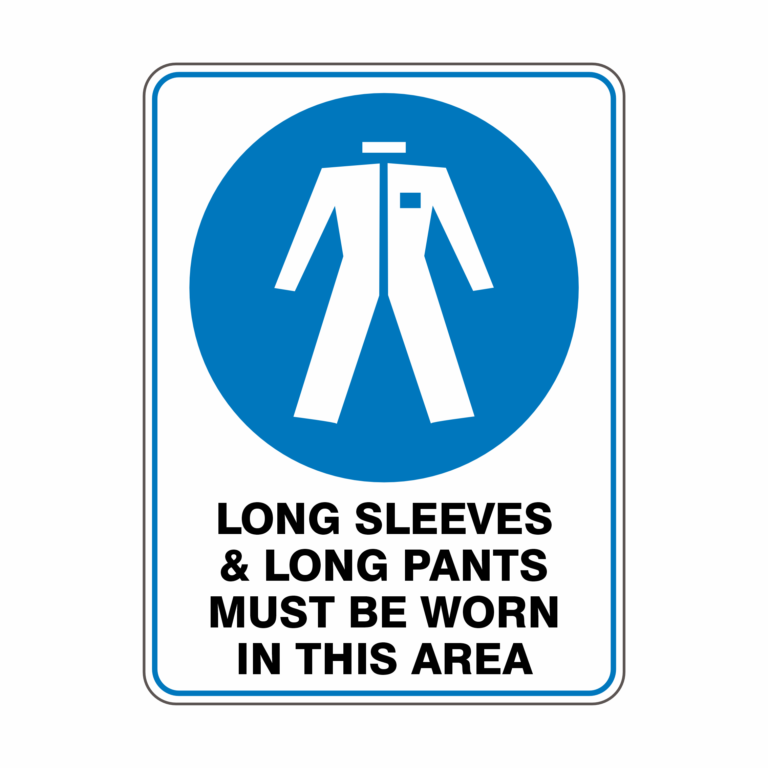 Long Sleeves & Long Pants Must Be Worn In This Area - Buy Now